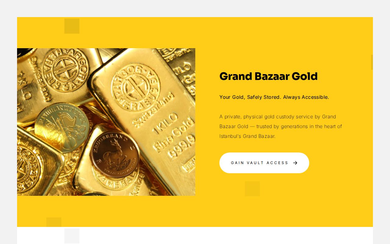 Grand Bazaar Gold | Precious Metal Storage Simple Secure
